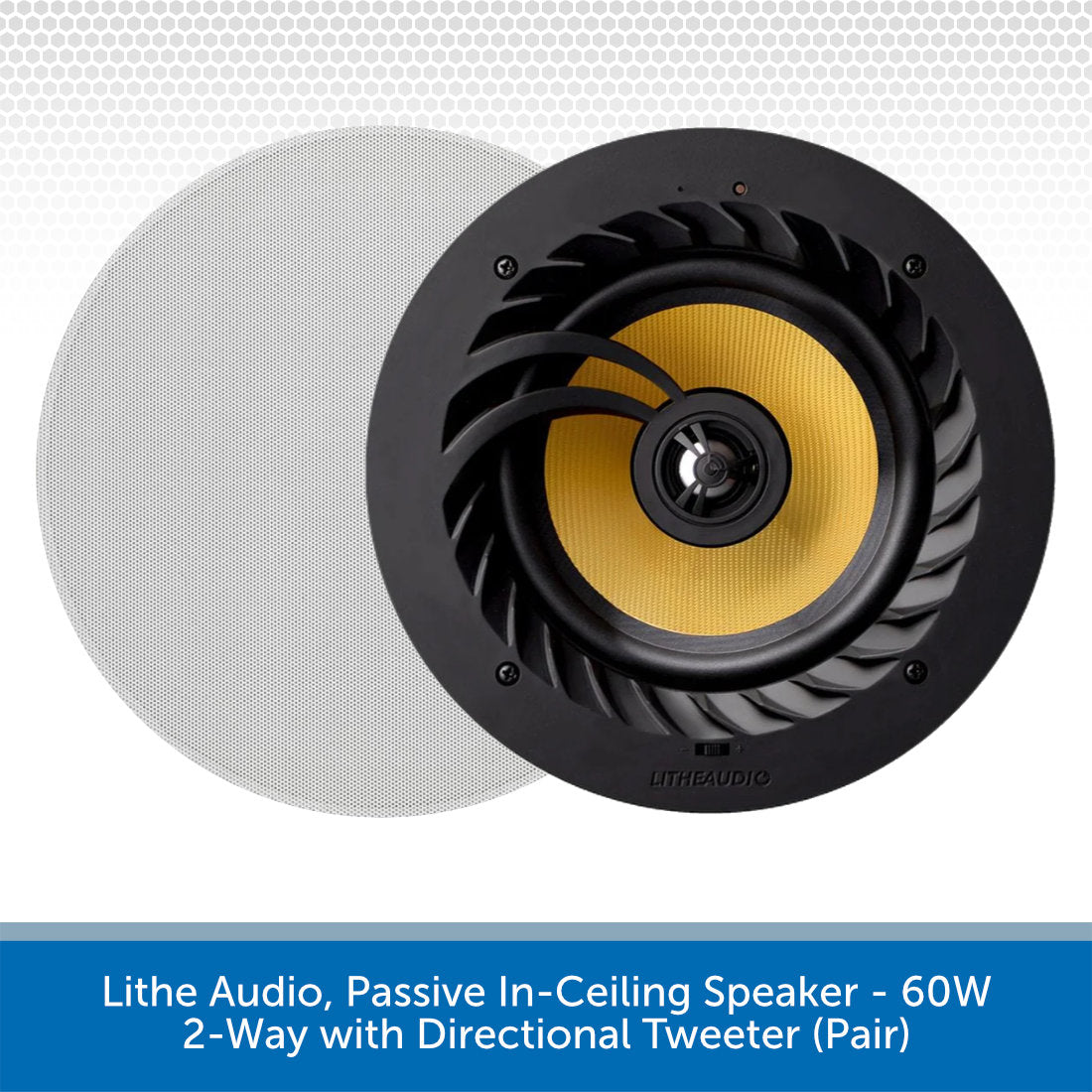 Lithe Audio 6.5" Passive Ceiling Speaker, 60W, Magnetic Grille (Pair)