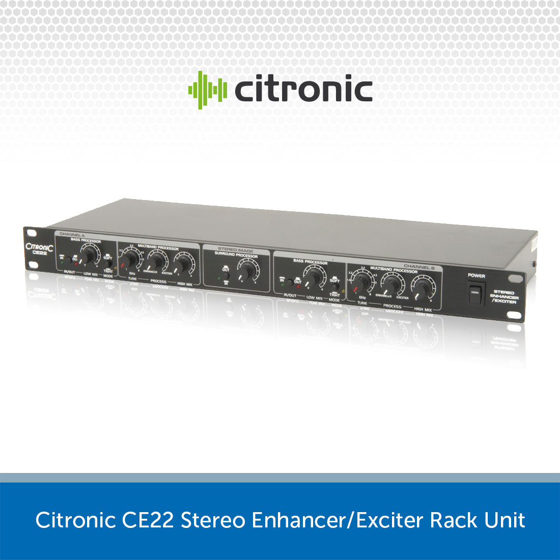 Citronic CE22 Stereo Enhancer/Exciter Rack Mount Unit | Audio Volt