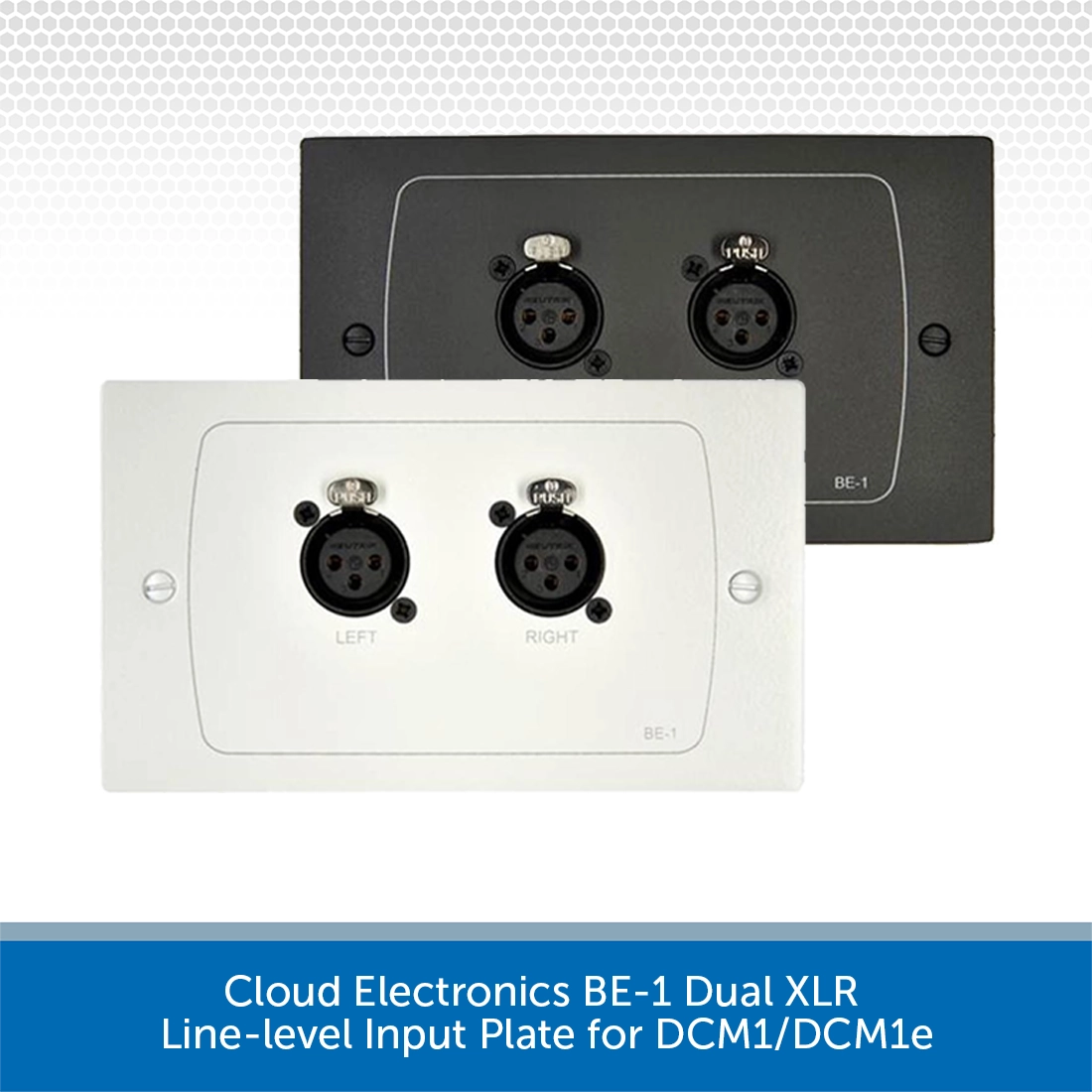 Cloud Electronics BE-1 Dual XLR Wall Input Plate | Audio Volt