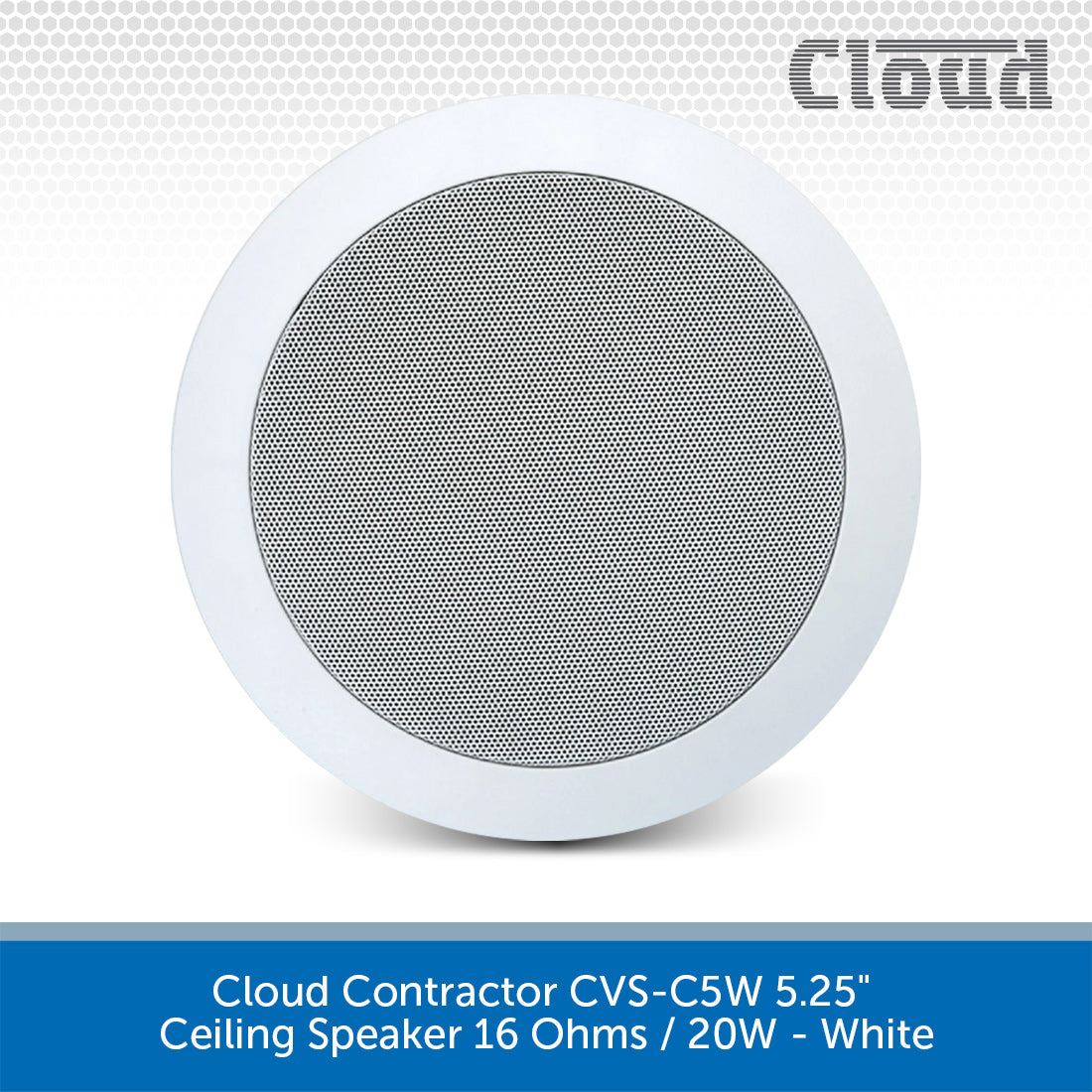 Cloud Contractor CVS-C5W 5.25" Ceiling Speaker 16 Ohms | Audio Volt