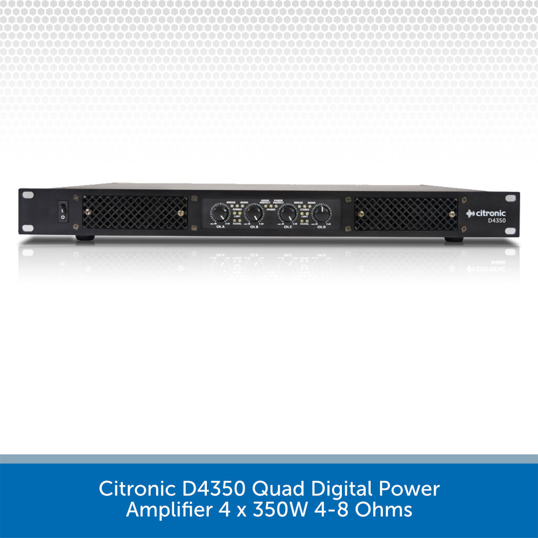 Citronic D4350 Quad Digital Power Amplifier 4 x 350W 4-8Ω | Audio Volt
