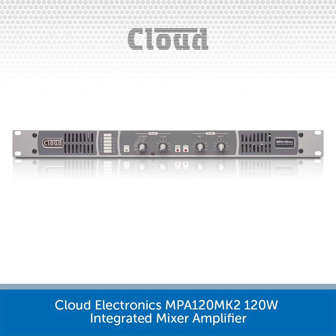 Cloud Electronics MPA120MK2 120W Mixer Amplifier | Audio Volt