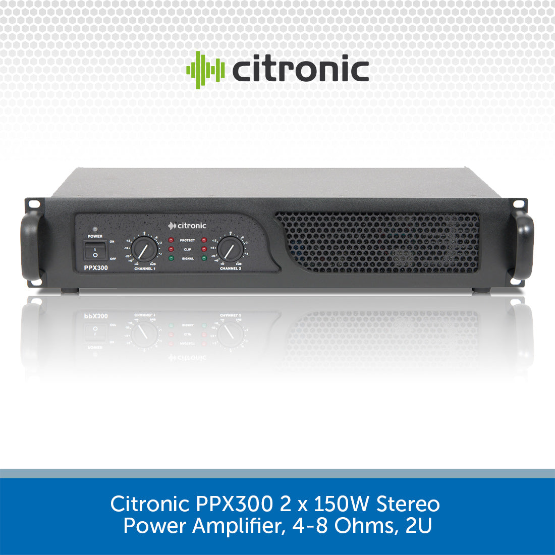 Citronic PPX300 2 x 150W Stereo Amplifier, 2U | Audio Volt