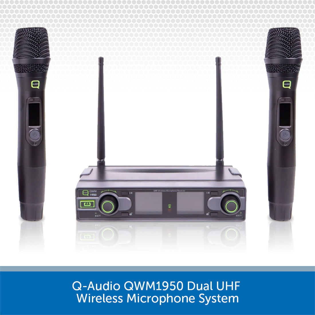 Q-Audio QWM 1950 HH Dual UHF Wireless Handheld Mic System | Audio Volt