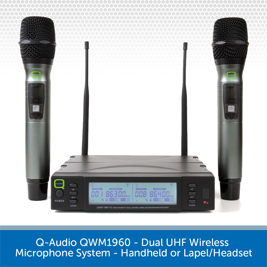 Q-Audio QWM 1960 HH Dual UHF Wireless Handheld Mic System | Audio Volt