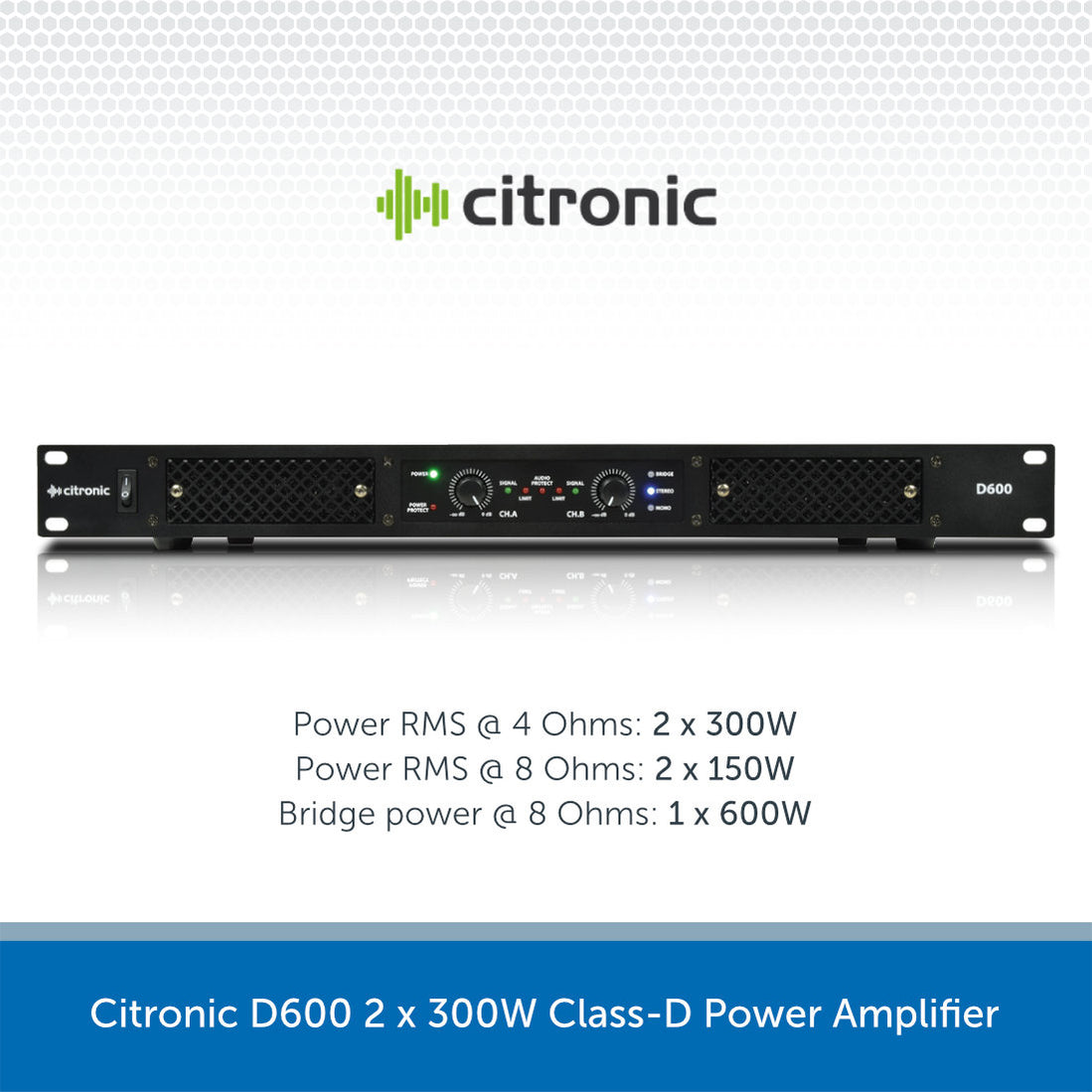 Citronic D600 2 x 300W Class-D Power Amplifier | Audio Volt